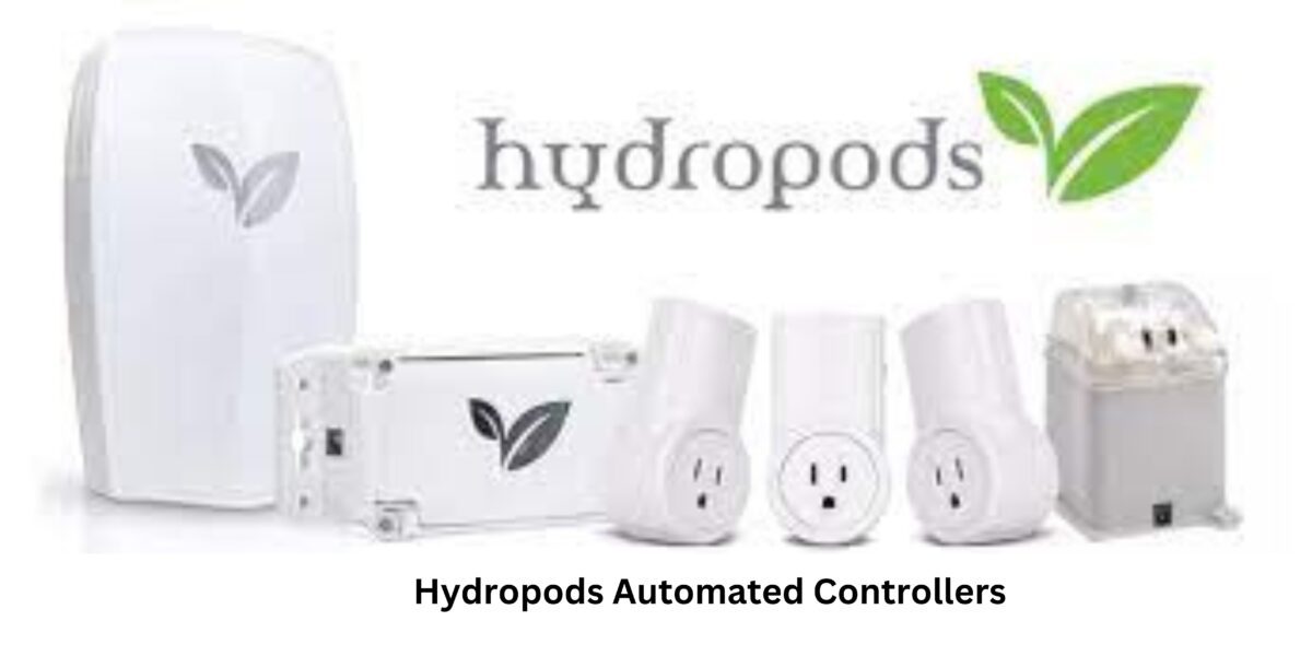 Hydropods Automated Controllers: the best way to Use These Devices to ...